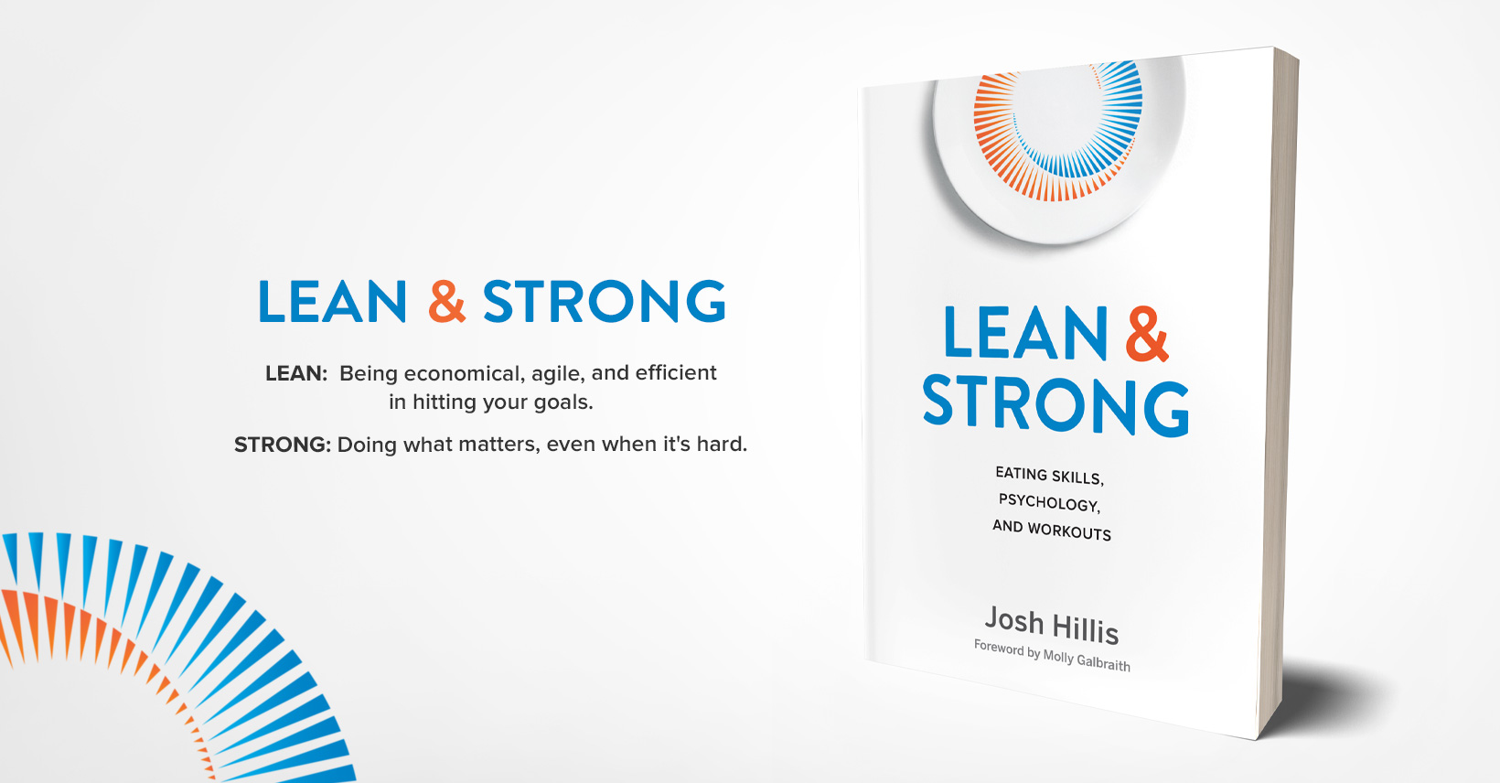 Lean and Strong: Eating Skills, Psychology, and Workouts - Josh Hillis